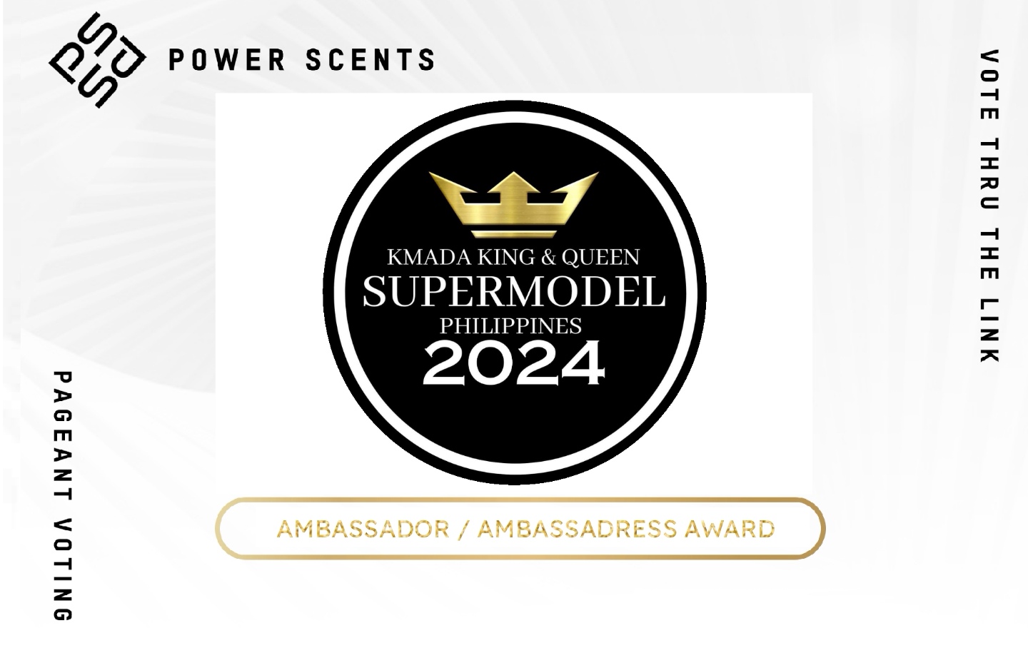 Kmada King & Queen Supermodel PH -PowerScent - Pageant Vote PH