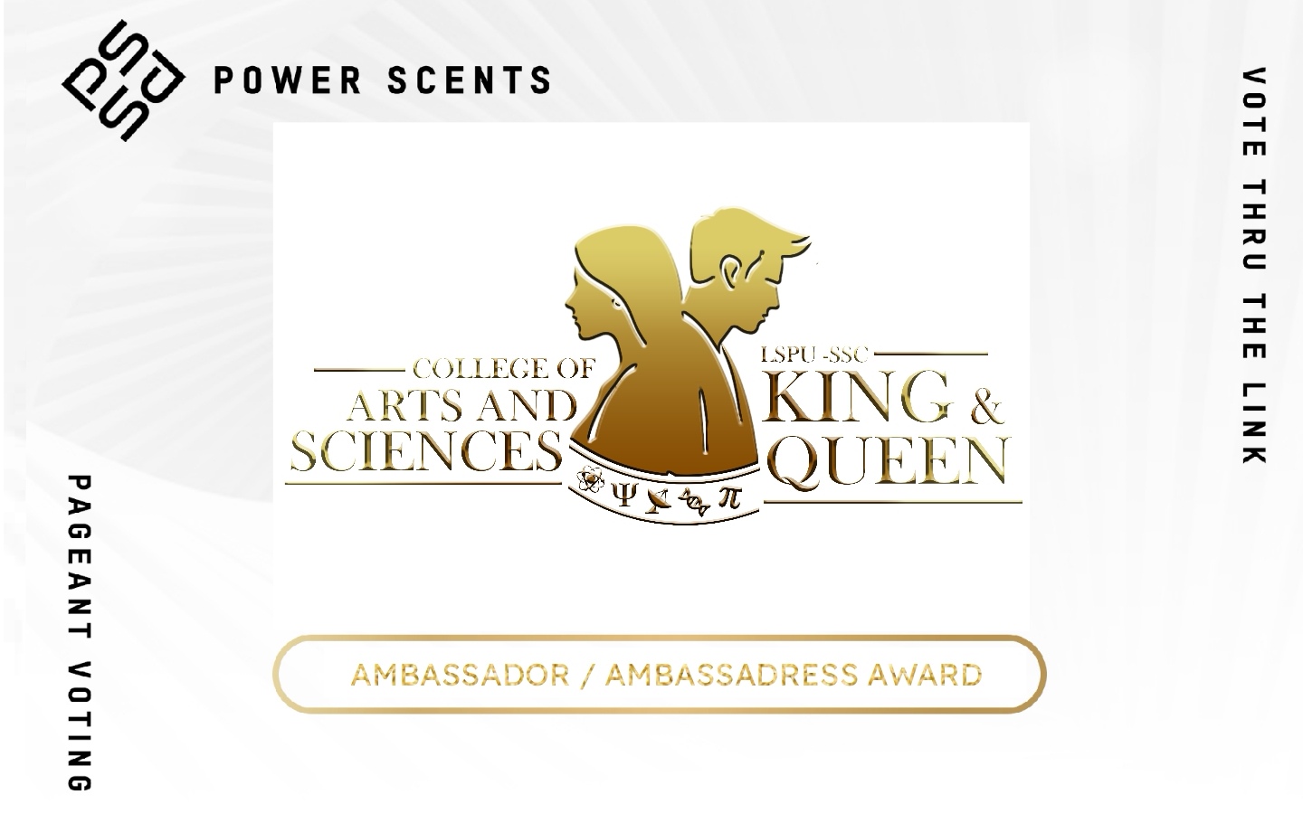 CAS King & Queen 2024 - Power Scents Award - Pageant Vote PH