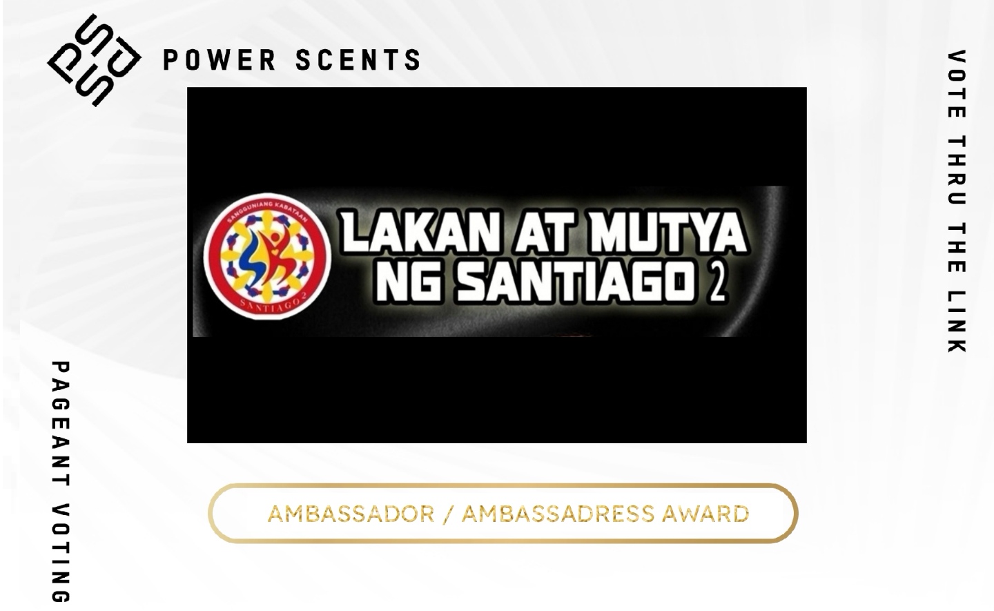 Lakan at Mutya ng Santiago 2-Power Scent - Pageant Vote PH