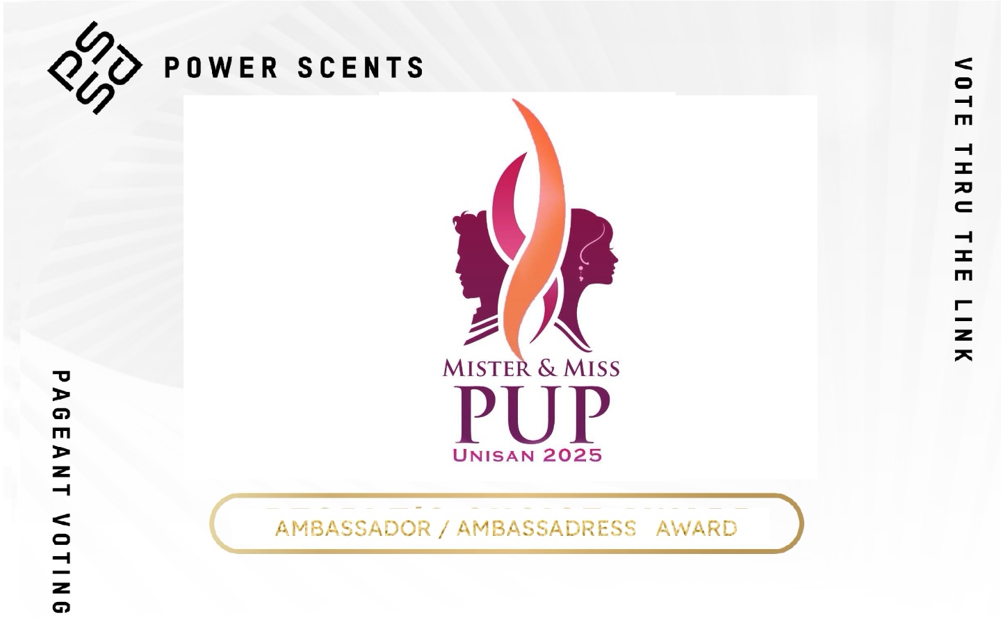 Mr. & Ms. PUP Unisan 2025 -PowerScents Award - Pageant Vote PH