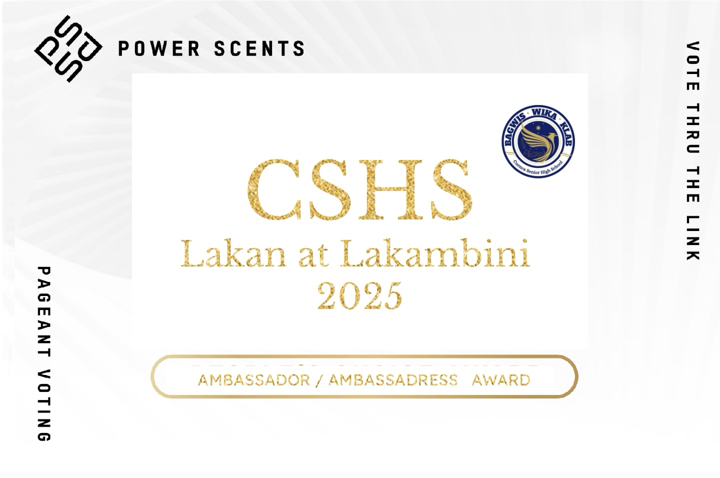 CSHS Lakan at Lakambini 2025-PowerScentAward - Pageant Vote PH