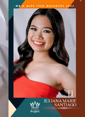 Juliana Marie Santiago - Miss Teen Mayantoc 2022 - Pageant Vote PH