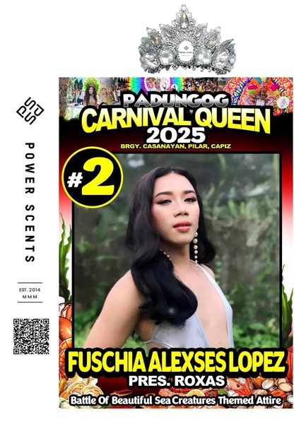 Fuschia Alexses Lopez - Padungog Carnival Queen 2025 - Power Scents ...